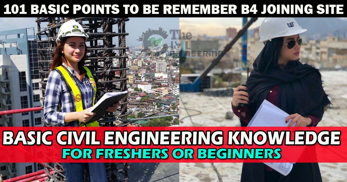 Basic Civil Engineering Knowledge for Freshers - 101 Civil Engg Tips