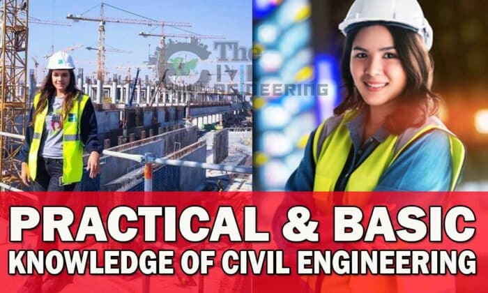 Practical And Basic Knowledge of Civil Engineering - Civil Engg Basics