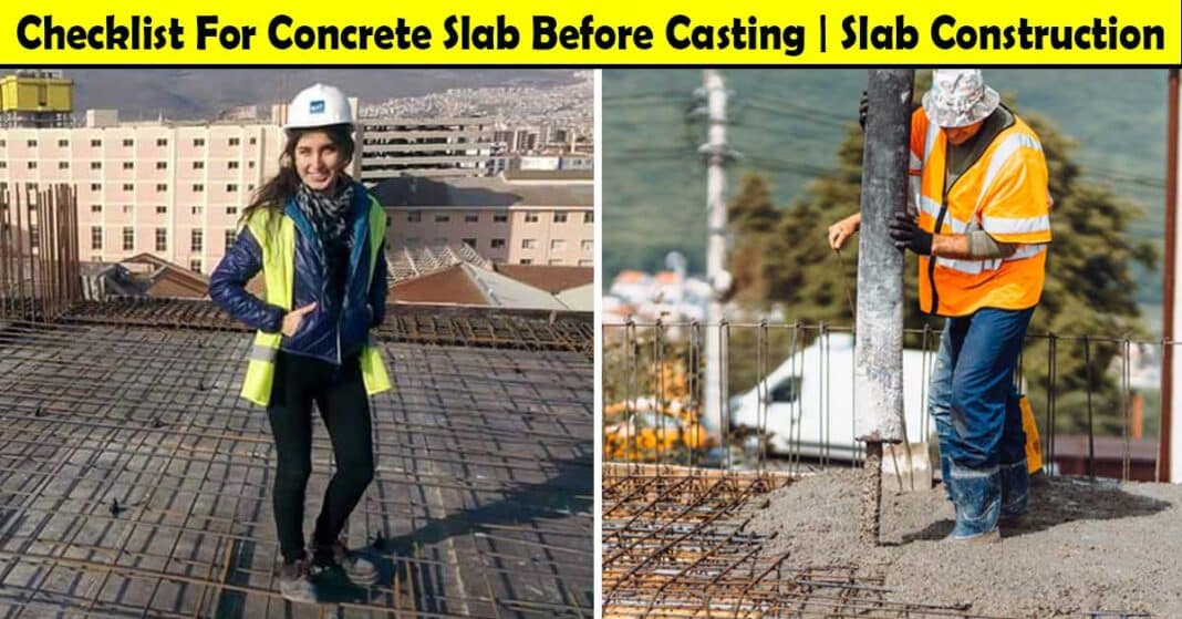 Checklist for Concrete Slab Before Casting | Slab Construction